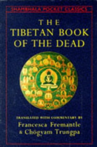 The Tibetan Book of the Dead (Shambala Pocket Classics): Trungpa ...