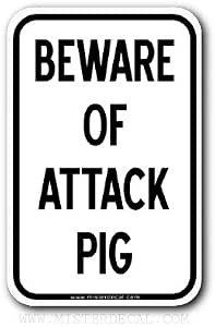 Amazon.com: Beware Of ATTACK PIG Sign 1 : Home & Kitchen