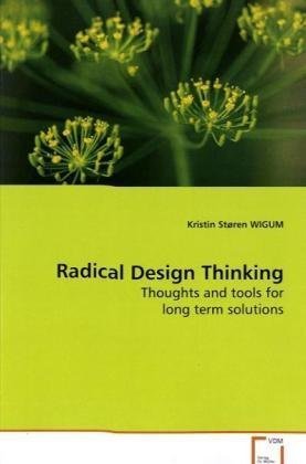 Amazon | Radical Design Thinking: Thoughts and tools for long term ...