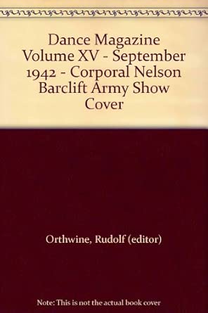 Dance Magazine Volume XV - September 1942 - Corporal Nelson Barclift ...