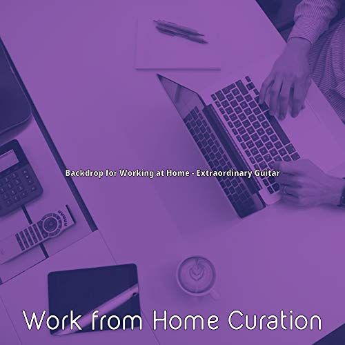 Amazon Music UnlimitedでWork from Home CurationのBackdrop for Working at ...
