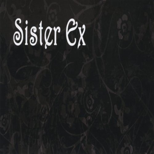 Amazon.co.jp: Sister Ex : Sister Ex: デジタルミュージック