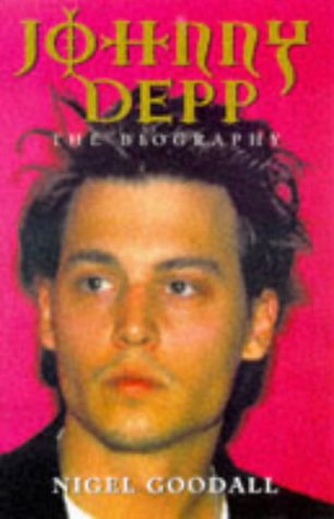 Johnny Depp: The Biography: Goodall, Nigel: 9781857823417: Amazon.com ...