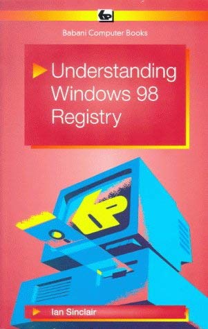 Understanding Windows 98 Registry (BP): Sinclair, Ian: 9780859344661 ...