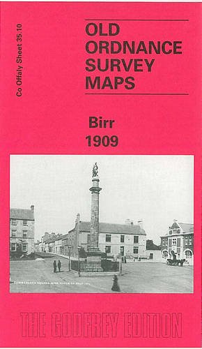 Birr 1909: Offaly Sheet 35.10 (Old O.S. Maps of County Offaly ...