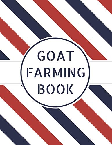 Goat Farming Book: Goat Farmer Journal - Goat Log Book - Goat Farm ...