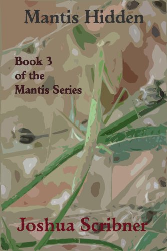Mantis Hidden: Book 3 of the Mantis Series (Mantis (Scribner)) eBook ...