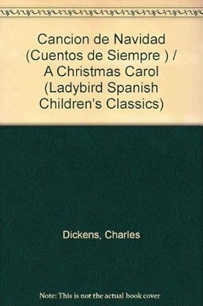 Cancion De Navidad/a Christmas Carol: 3 (Spanish children's classics ...