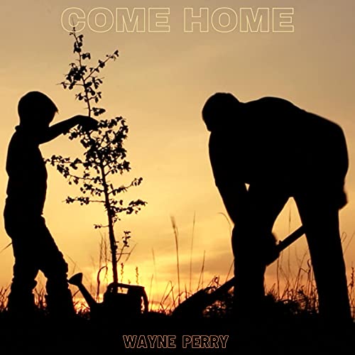 Come Home de Wayne Perry en Amazon Music Unlimited