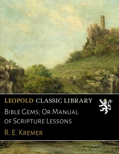 Bible Gems; Or Manual of Scripture Lessons | Amazon.com.br