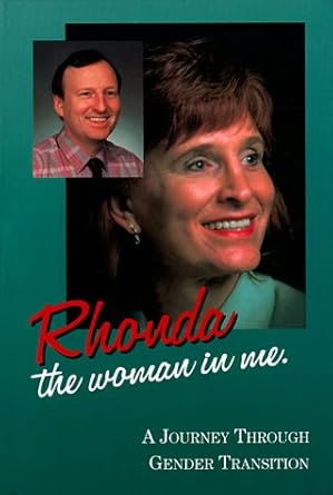 Amazon.com: Rhonda - The Woman in Me: A Journey Through Gender ...