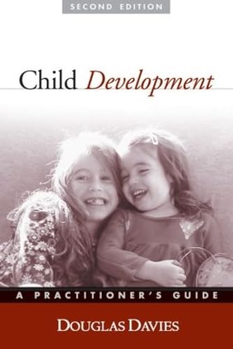 Child Development, Second Edition: A Practitioner's Guide (Clinical ...