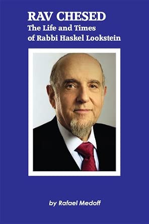 Amazon.com: Rav Chesed: The Life and Times of Rabbi Haskel Lookstein ...