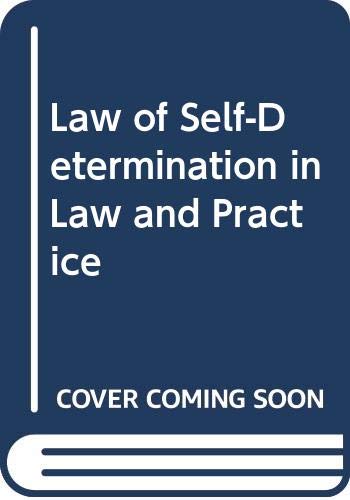 Law of Self-Determination in Law and Practice: Michla Pomerance,M ...