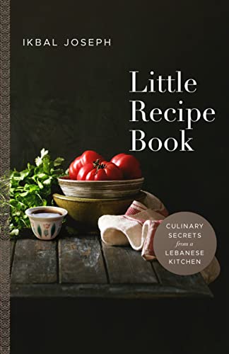 Little Recipe Book: Culinary Secrets from a Lebanese Kitchen - Kindle ...
