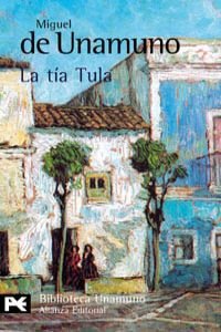 Amazon.com: La tía Tula: 9788420638492: Unamuno, Miguel De, De Unamuno ...