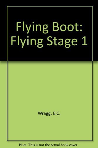 Flying Boot: Flying Stage 1: E.C. Wragg: 9780174010692: Amazon.com: Books