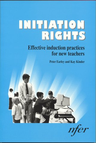 Initiation Rights: Effective Induction Practices for New Teachers : Buy ...