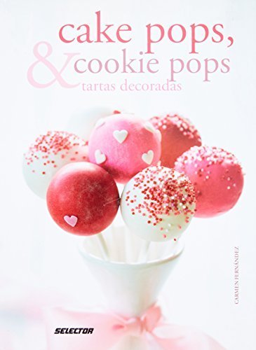 Cake pops, cookie pops & tartas decoradas / Cake pops, cookie pops ...