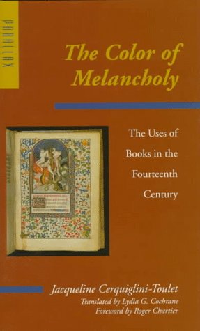 『The Color of Melancholy: The Uses of Books in the Fourteenth - 読書メーター