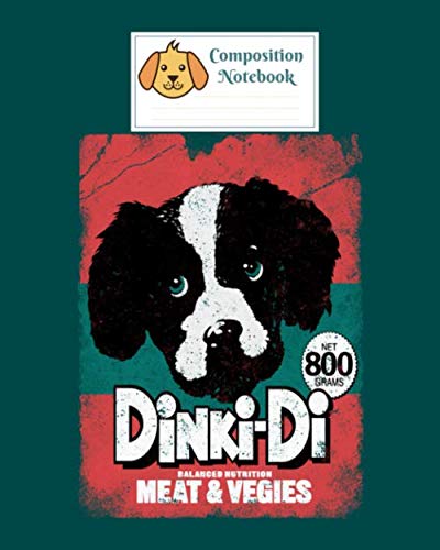 Composition Notebook: dinki di dog food - 50 sheets, 100 pages - 8 x 10 ...