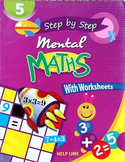 Amazon.in: Buy Step by Step Mental Maths with Worksheets Class 5 by ...