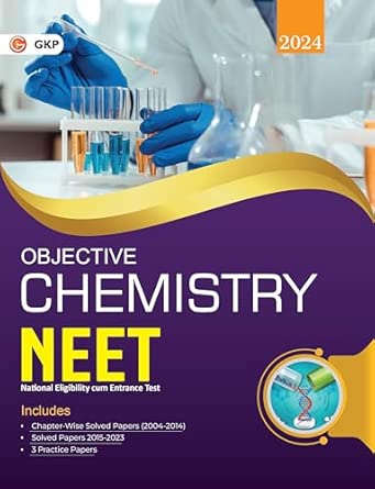 Buy NEET 2024 : Objective Chemistry -Guide by GKP Book Online at Low Prices in India | NEET 2024 ...