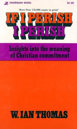 If I Perish, I Perish: Insights into the Meaning of Christian ...