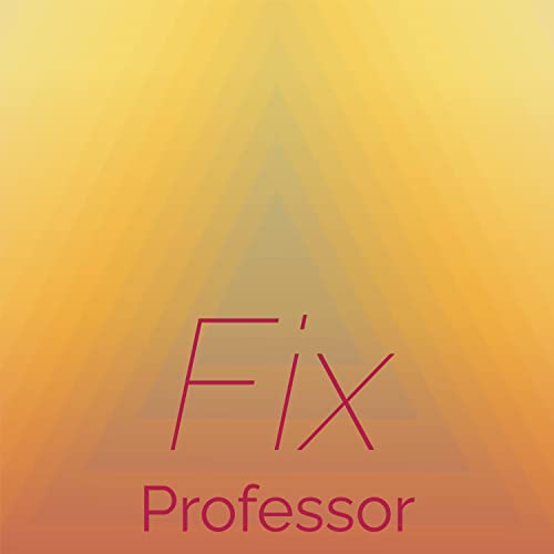 Amazon.com: Fix Professor : VARIOUS ARTISTS: Digital Music