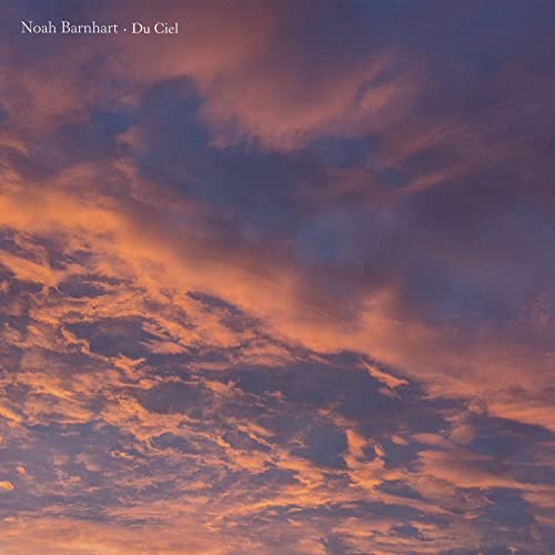 Amazon.com: Du Ciel : Noah Barnhart: Digital Music