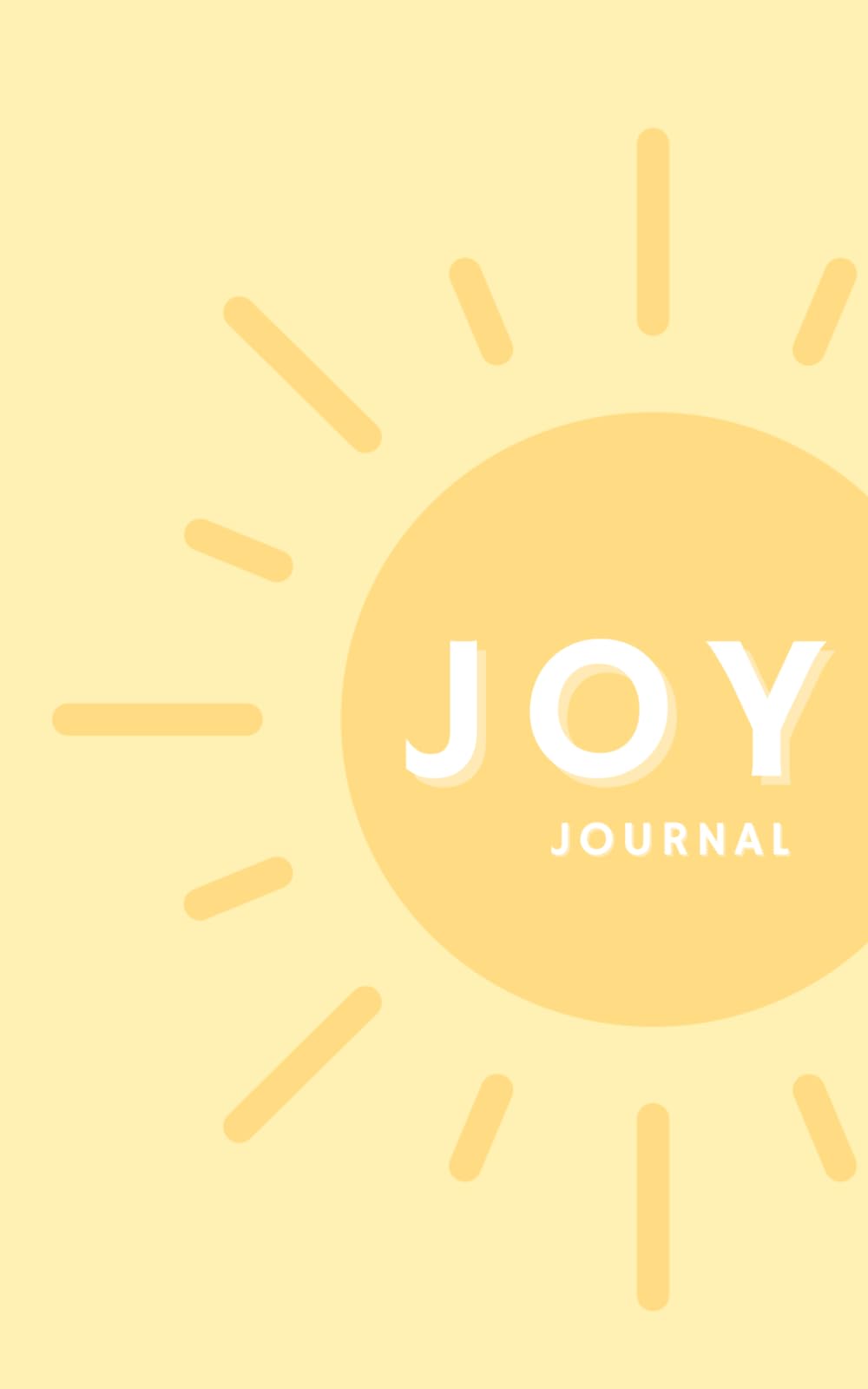 Joy Journal: Daily Gratitude Notebook with Quotes & Affirmations - One ...