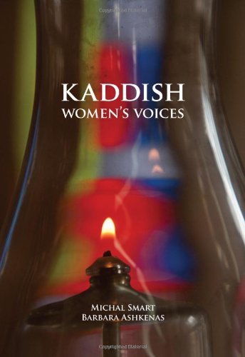 Kaddish: Women's Voices - Kindle edition by Smart, Michal. Religion ...