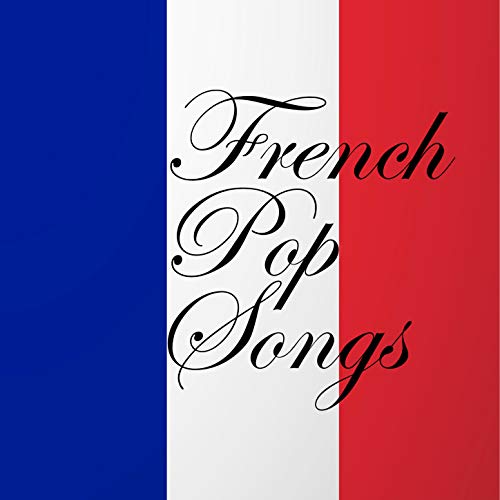Amazon MusicでVARIOUS ARTISTSのFrench Pop Songsを再生する