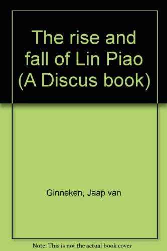 The rise and fall of Lin Piao (A Discus book) : Amazon.in: Books
