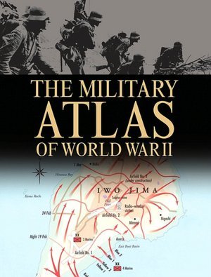The Military Atlas of World War II: Chris Bishop: 9781904687887: Amazon ...
