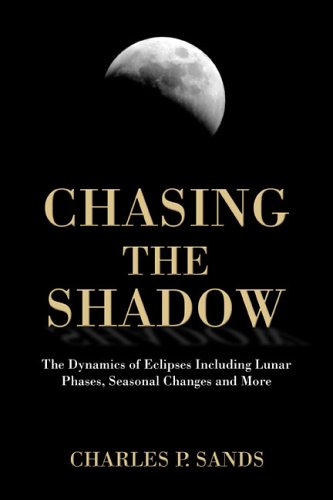 Amazon | Chasing the Shadow: The Dymanics of Eclipses | Sands, Charles ...