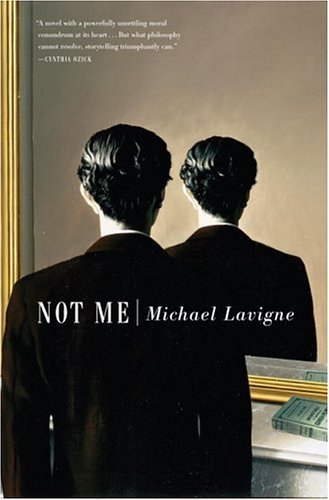 Not Me: A Novel: Lavigne, Michael: 9781400063116: Amazon.com: Books