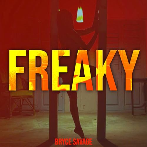 Play Freaky by Bryce Savage on Amazon Music