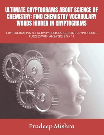 ULTIMATE CRYPTOGRAMS ABOUT SCIENCE OF CHEMISTRY: FIND CHEMISTRY ...