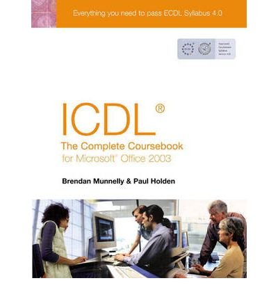 Buy ICDL: The Complete Coursebook for Office 2003 Book Online at Low ...