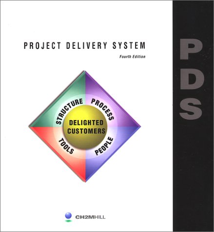 Project Delivery System: Fourth Edition: Mangers, CH2M HILL Project ...