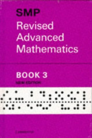 Revised Advanced Mathematics Book 3 (School Mathematics Project Revised ...
