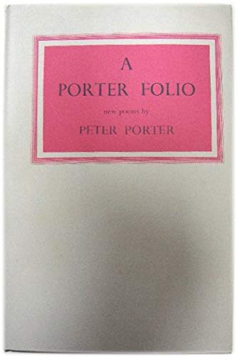 A Porter folio: New poems: Porter, Peter: 9780851030005: Amazon.com: Books