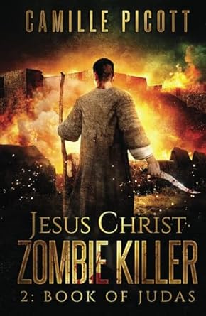 Amazon.com: Book of Judas (Jesus Christ Zombie Killer): 9798359856935 ...