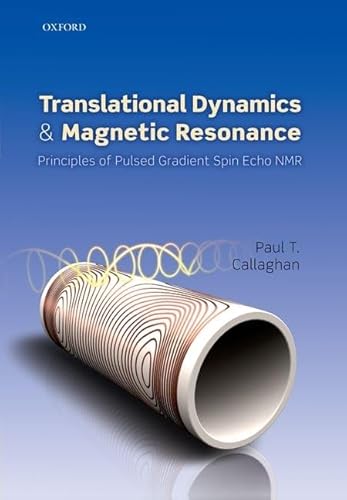 Translational Dynamics and Magnetic Resonance: Principles of Pulsed ...