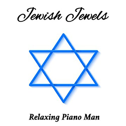 Play Jewish Jewels (Instrumental) by Relaxing Piano Man on Amazon Music