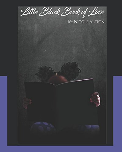 Amazon.com: Little Black Book of Love: 9781520386713: Alston, Nicole: Books