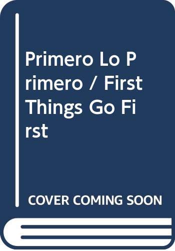 Primero Lo Primero / First Things Go First (Spanish Edition): Covey ...