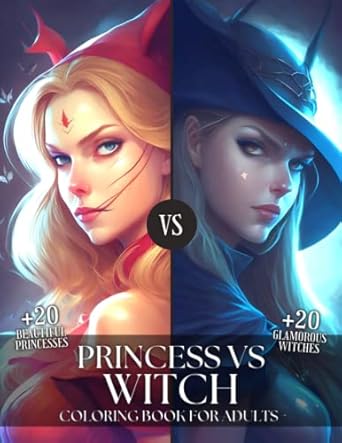 Princess VS Witch Coloring Book for Adults: 40+ Beautiful Princess ...