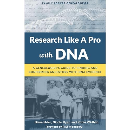 Amazon.com: Research Like a Pro with DNA: A Genealogist's Guide to ...